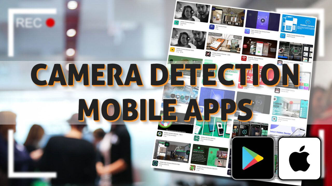 Hidden Camera Detection Apps: How (Well) Do They Work? - SpyCamCentral